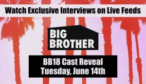 Big Brother 18 Cast Reveal This Tuesday – Update: CBS Announces New ...